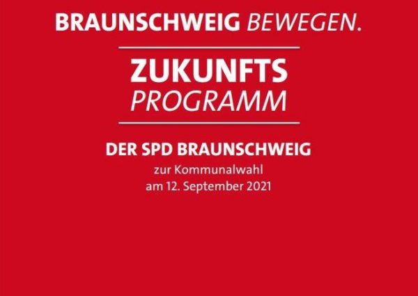 SPD Braunschweig stellt Zukunftsprogramm zur Kommunalwahl 2021 vor › SPD OV BS Mitte